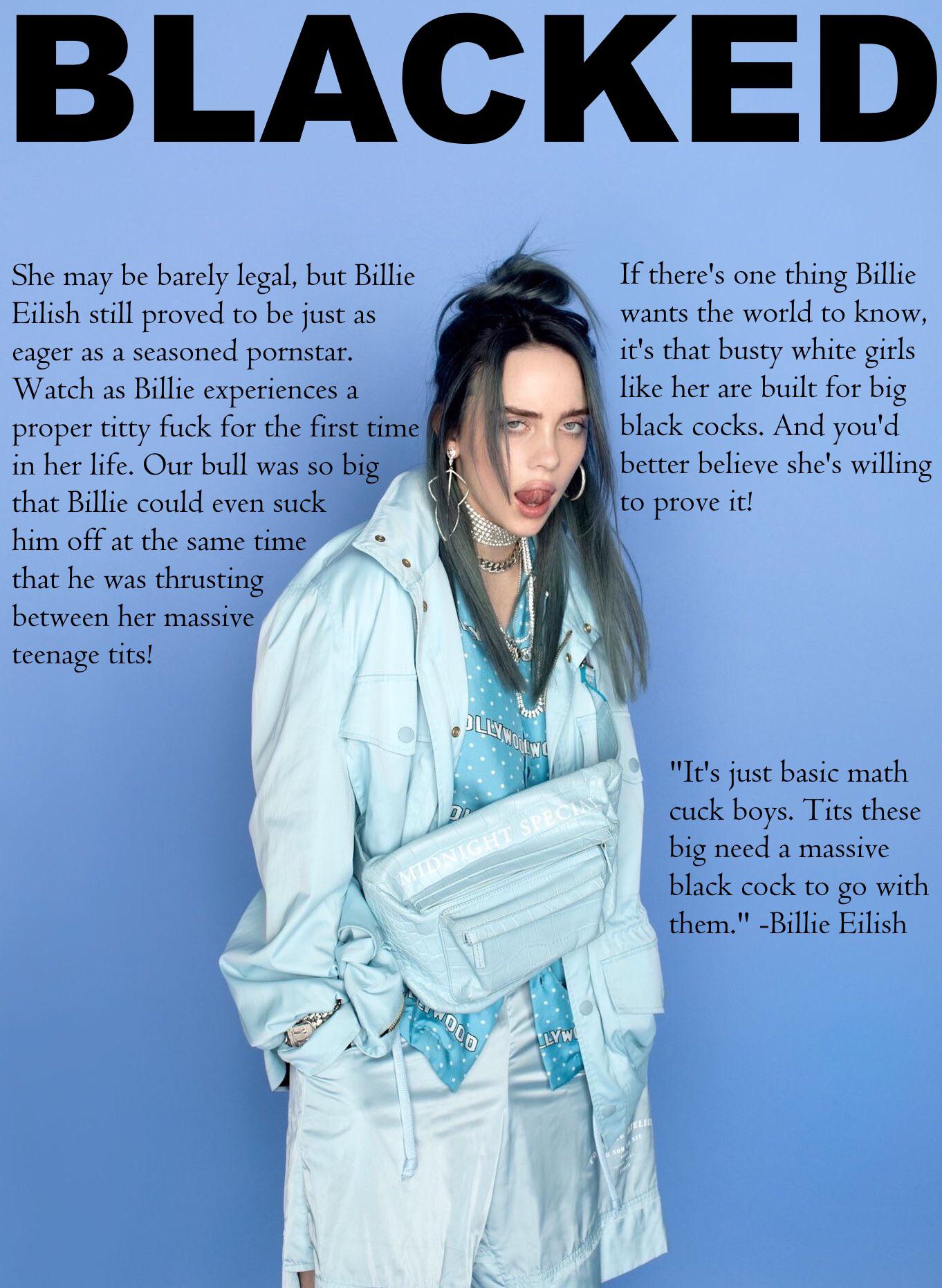 Discover more like CelebCucking: Billie Eilish Gets BLACKED and Related Content | Scrolller