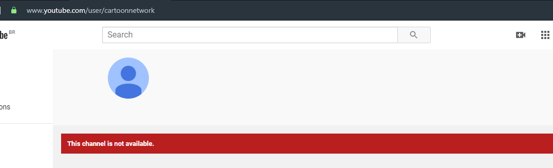 Cartoon Network Youtube channel "Not available", anyone else with this problem?? Pls Help ...