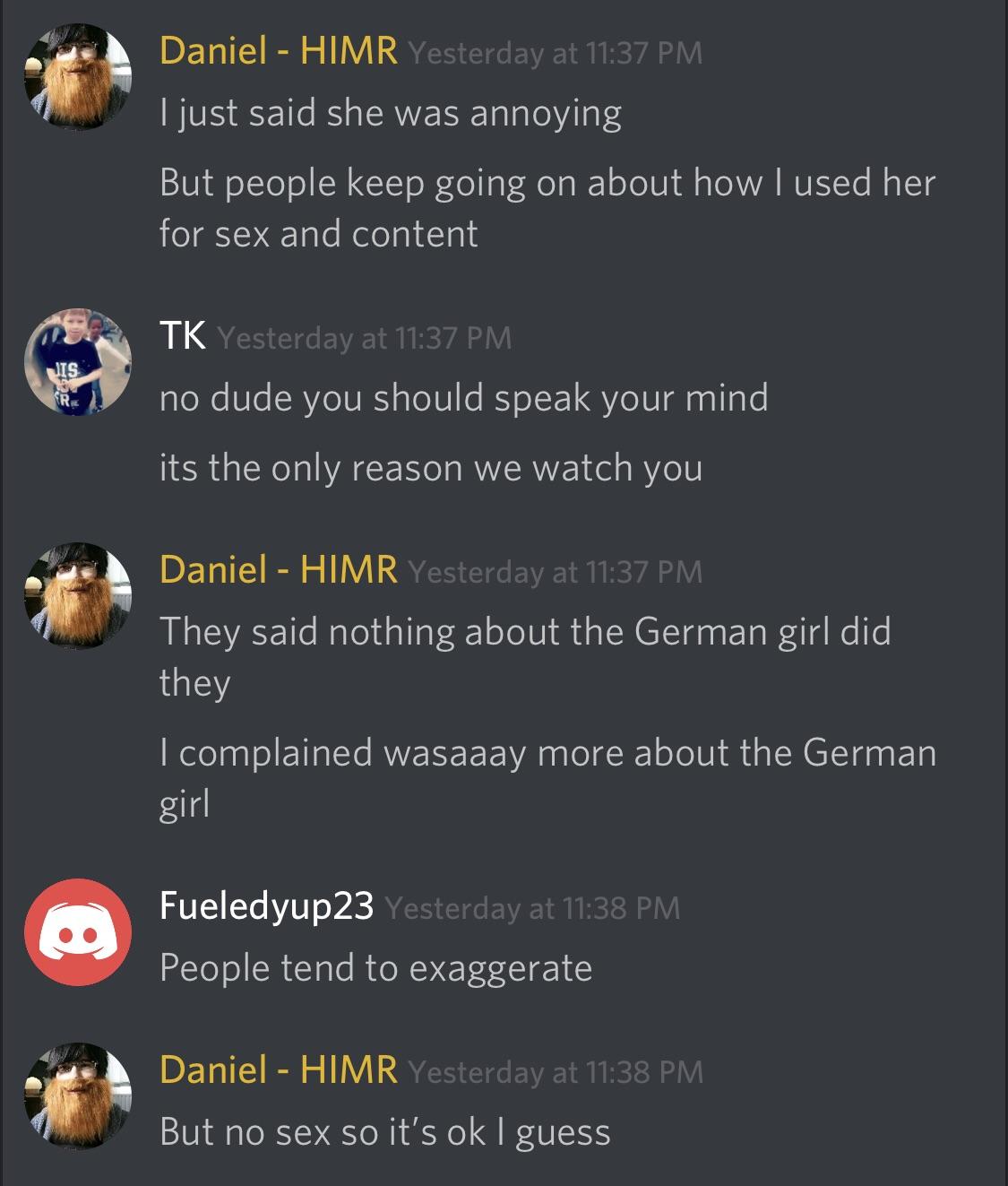 Daniel still don’t get why people were disgusted after the Turkish girl incident (sign of mental ...