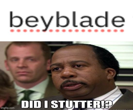 Did I stutter!? | Scrolller