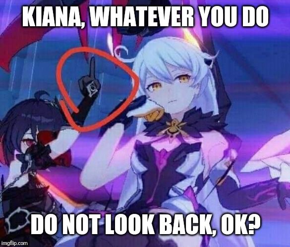 Do not look back Kiana | Scrolller