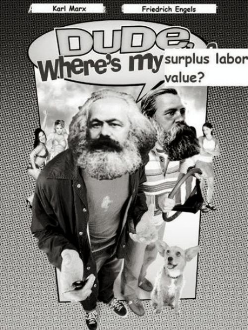 dude, where's my surplus labor value? | Scrolller