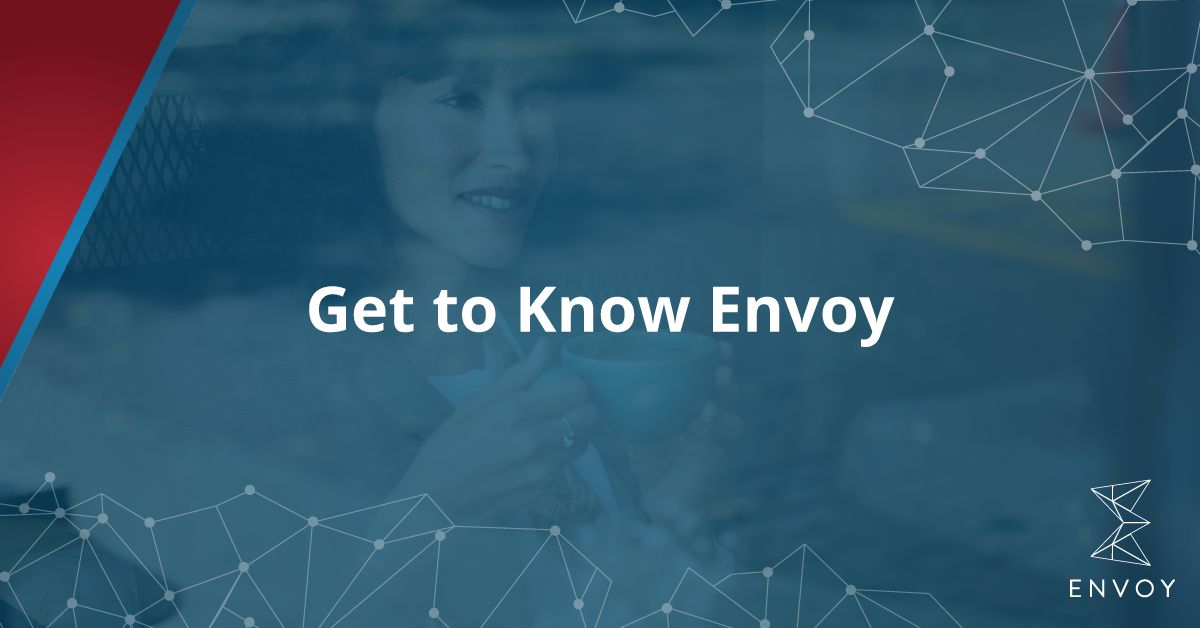 Envoy offers adaptable solutions for individuals, institutions, and corporations by catering ...