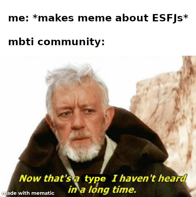 ESFJ memes are more rare than INFJs irl | Scrolller