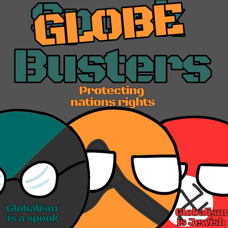 GLOBE BUSTERS | Scrolller