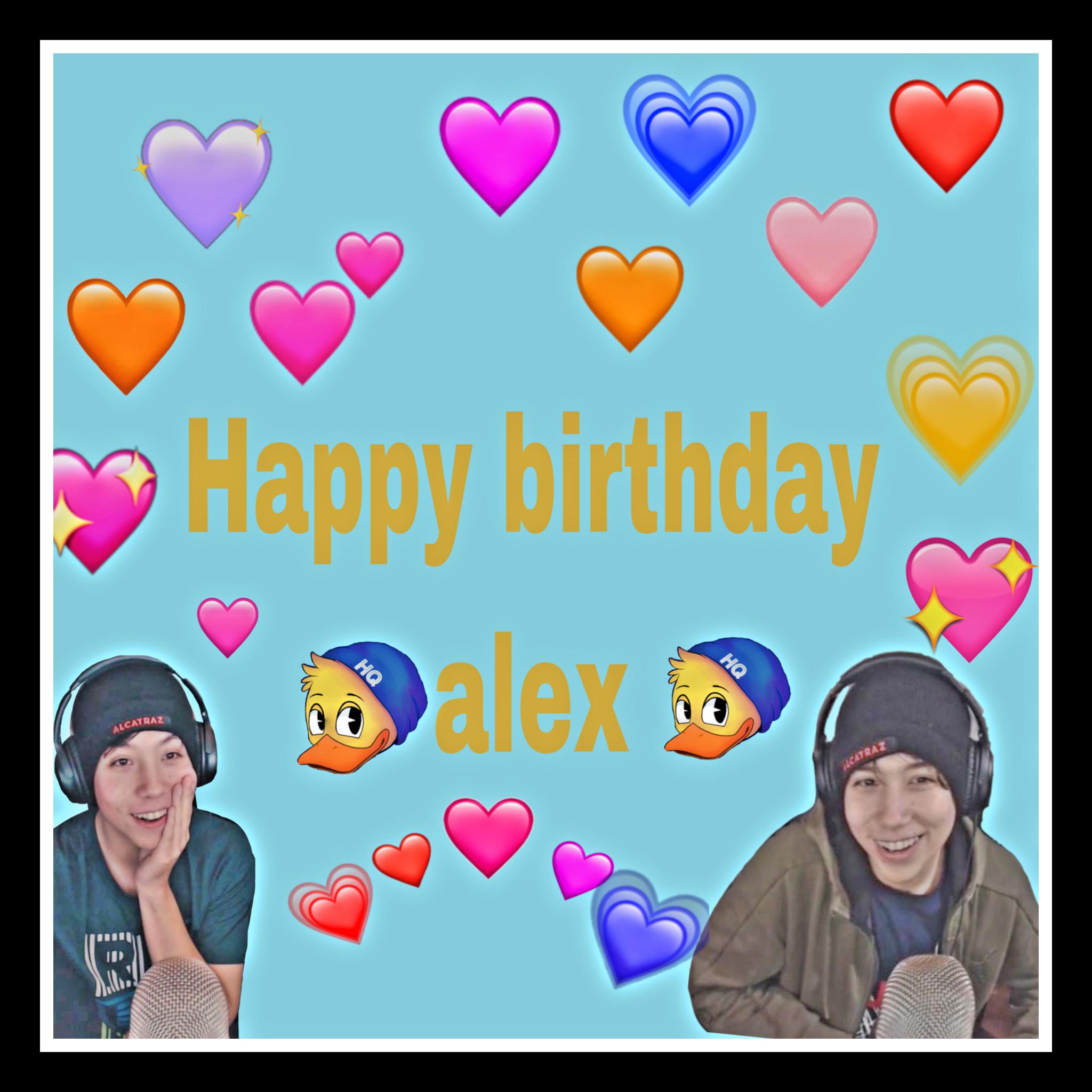 Happy birthday alex | Scrolller