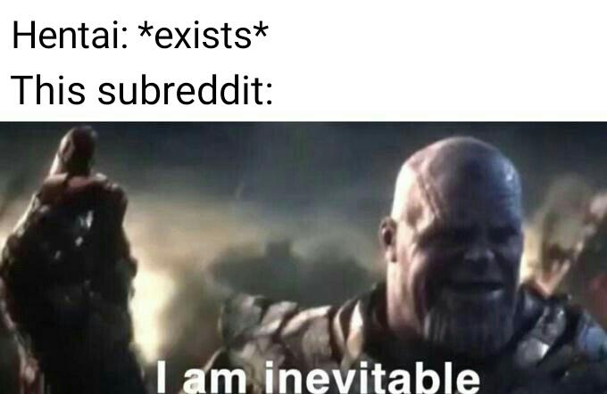 I am inevitable | Scrolller