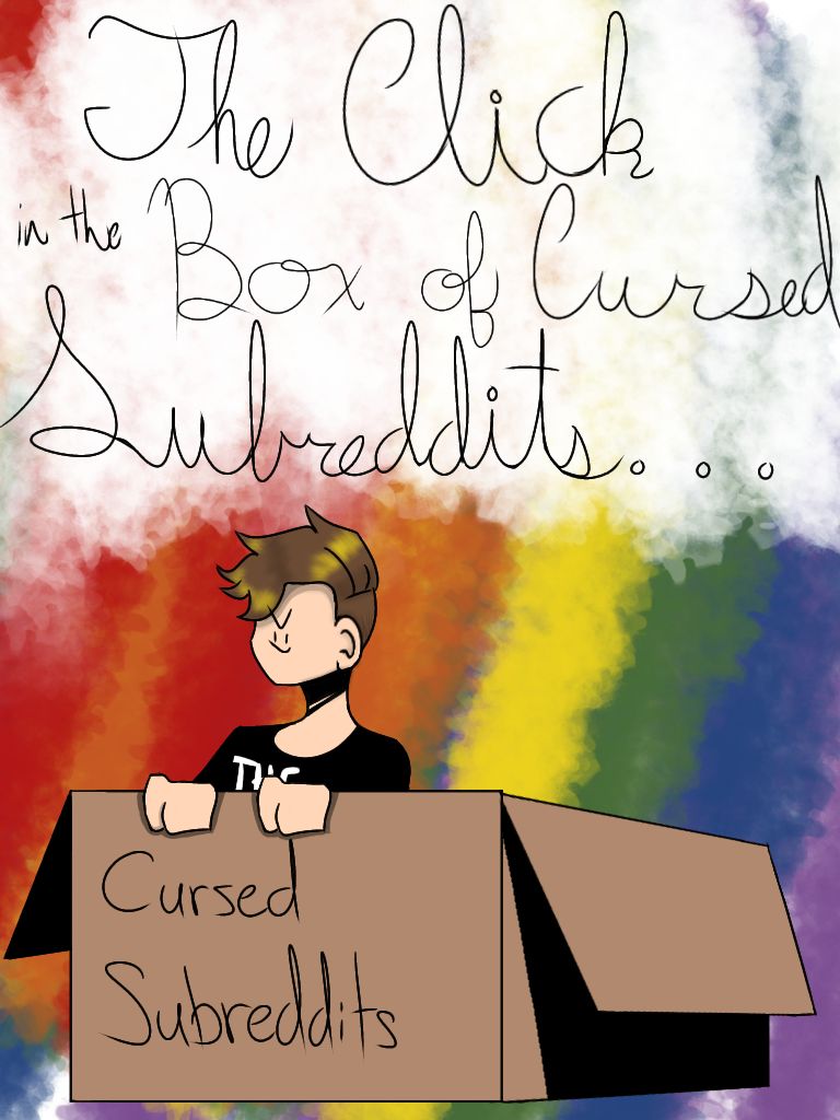 I drew The Click (not the cat boi) in the Box of Cursed Subreddits 👏 | Scrolller