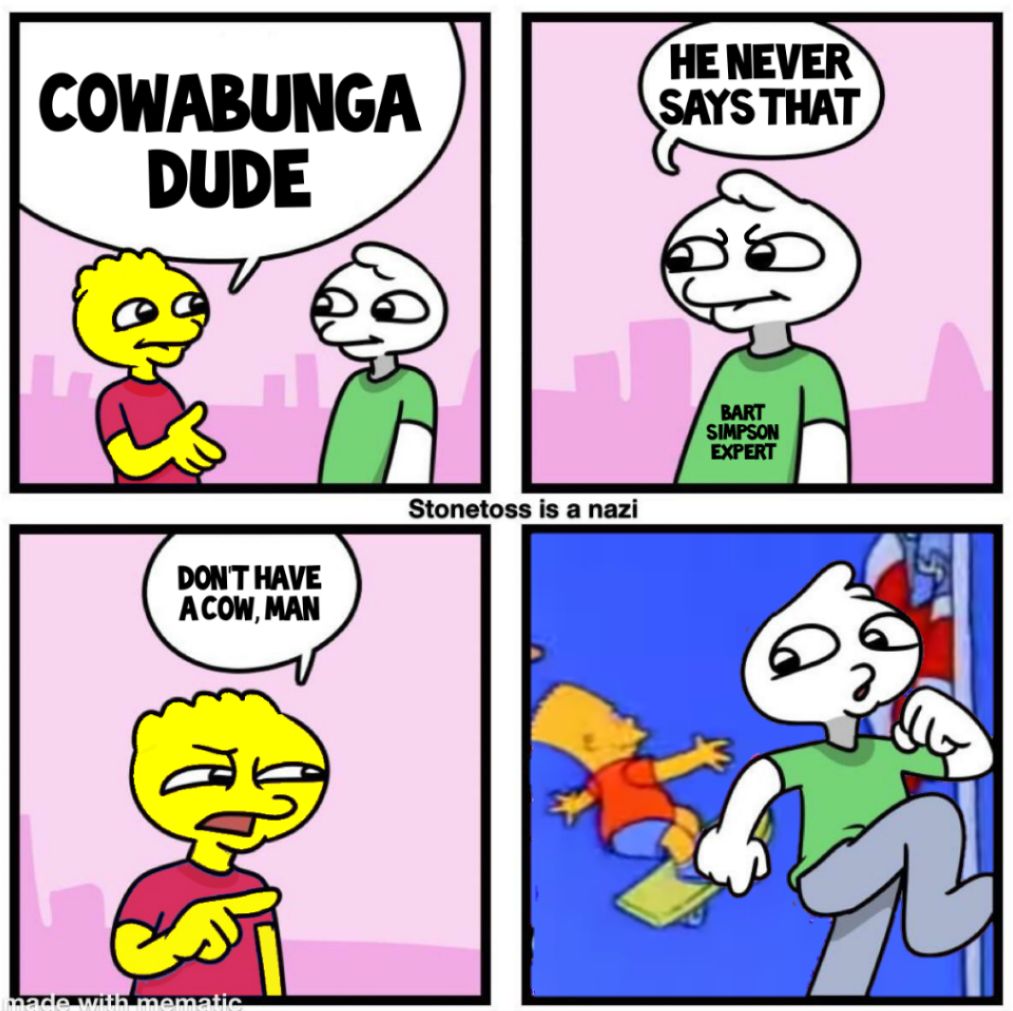 I'm Bart Simpson, who the Hell are you? | Scrolller