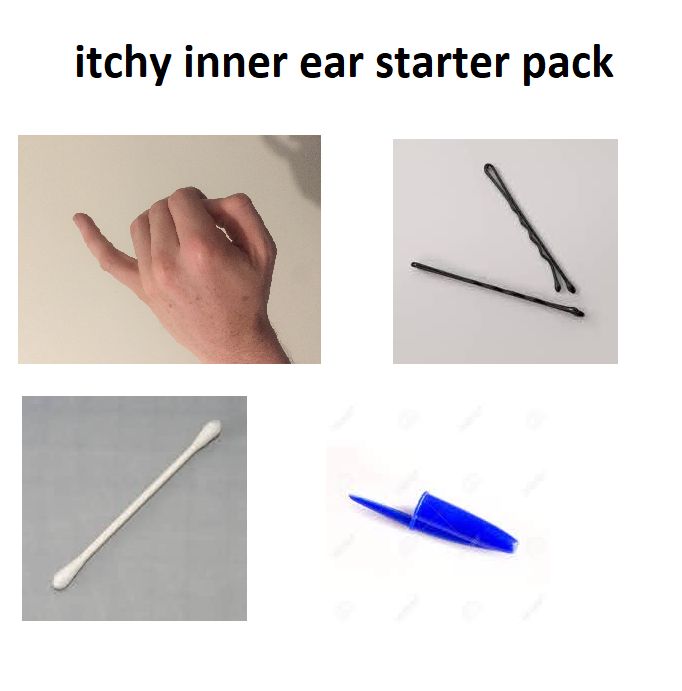 Itchy ear starter pack | Scrolller