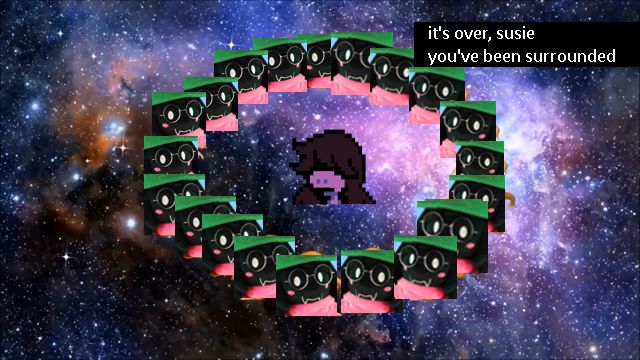 it's over, susie. you've been surrounded. | Scrolller