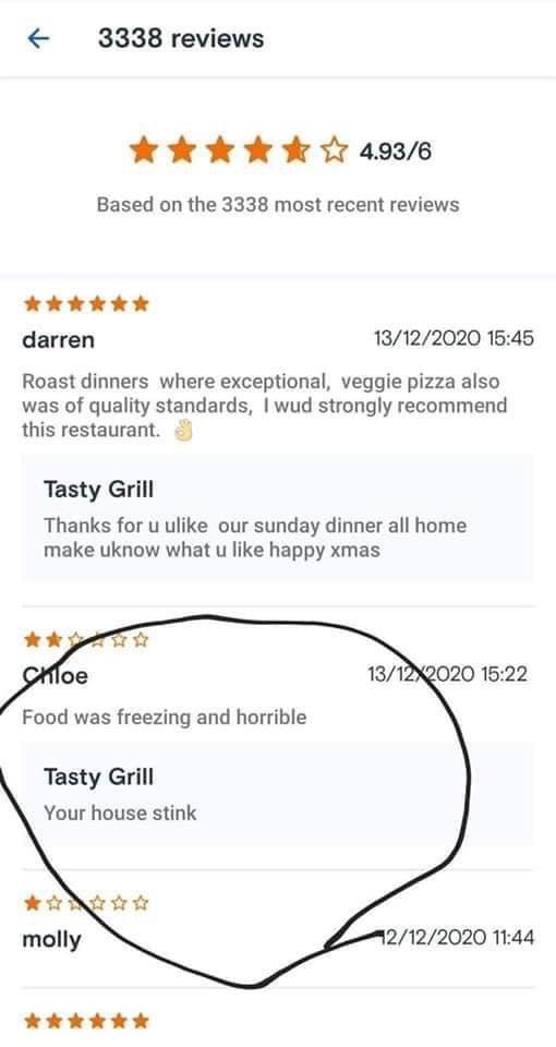 Looking through takeaway reviews on just eat and stumbled upon this gem, atleast they’re honest ...