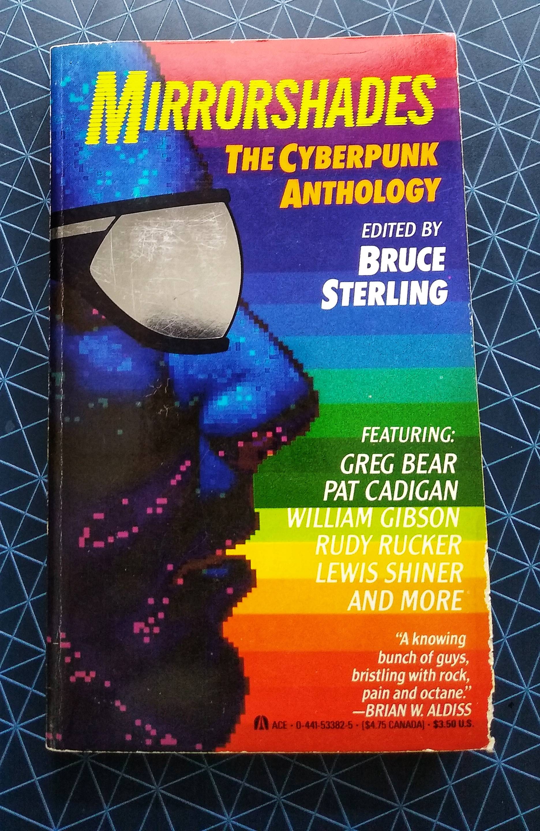 Mirrorshades: The Cyberpunk Anthology, edited by Bruce Sterling | Scrolller