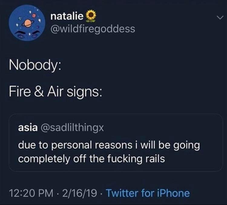 more so fire signs but... | Scrolller