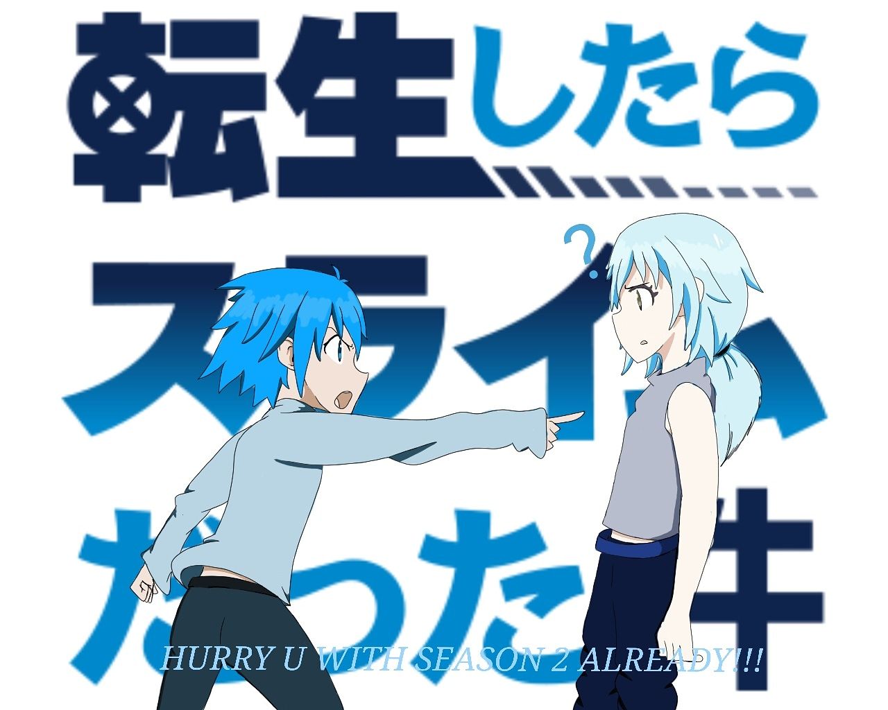 My character yelling at rimuru to hurry up on season 2 😆 | Scrolller