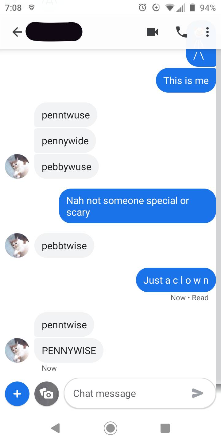 My friend tried to say Pennywise. Didn't go well. | Scrolller