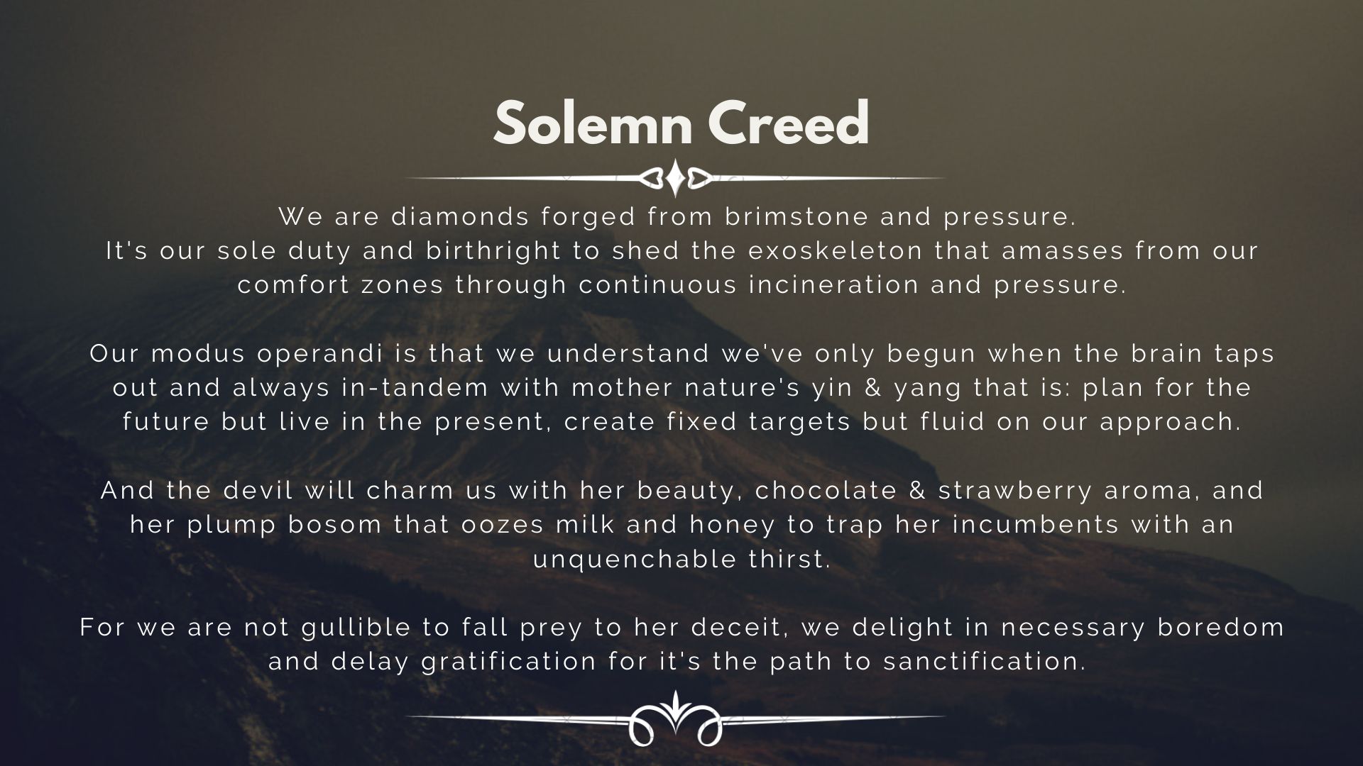 My Solemn Creed - still a work in progress but these are the words I try to live by on a daily ...