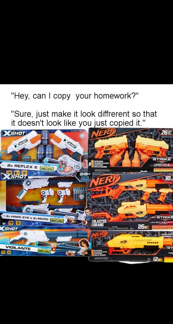 Not a meme here, just a clever way to say nerf is bootlegging xshot blasters and i dont like it ...