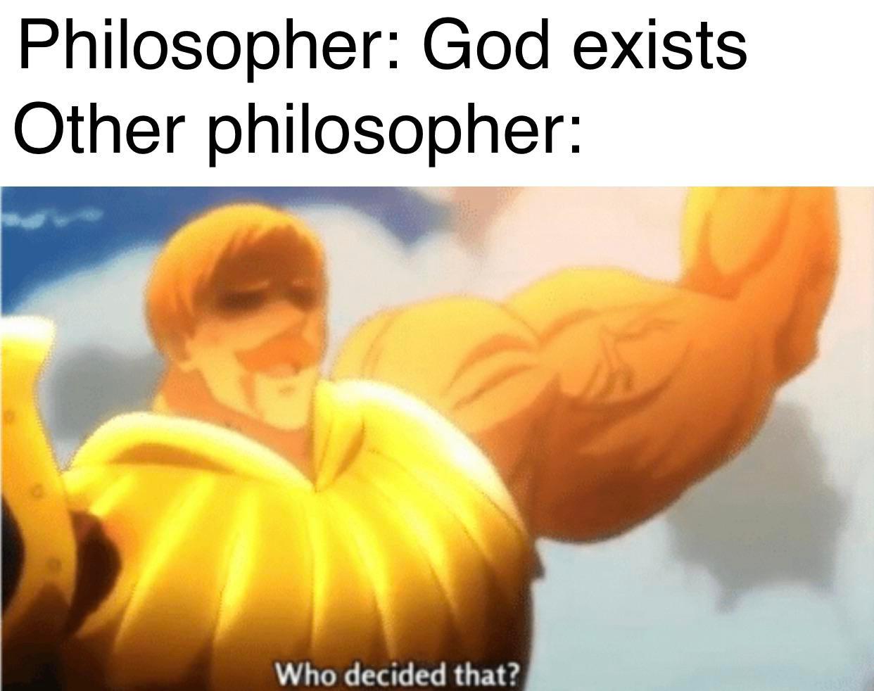 Philosophy be like | Scrolller