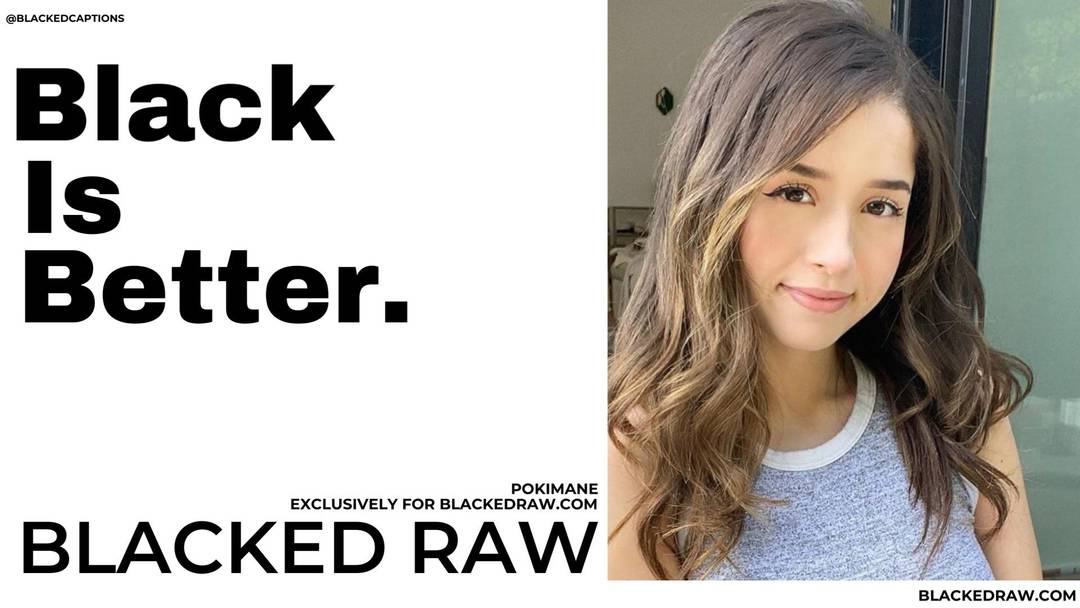 Pokimane for BlackedRaw | Scrolller