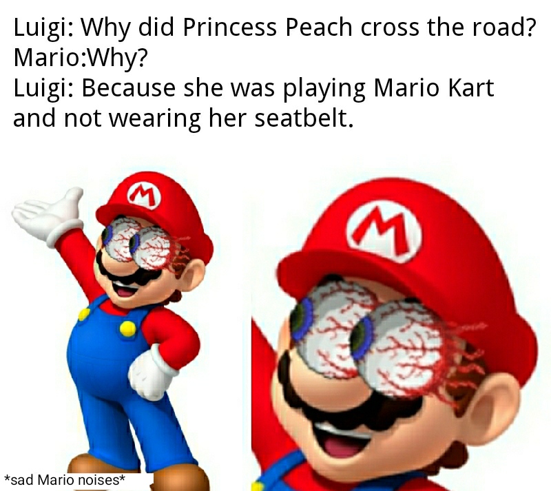 Poor Mario. (Template credit: u/Amazing_Comedian9295) | Scrolller