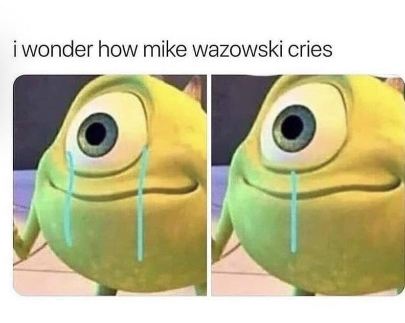 Shower thought about Mike Wazowski | Scrolller