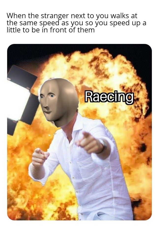 *speedwalking intensifies* | Scrolller