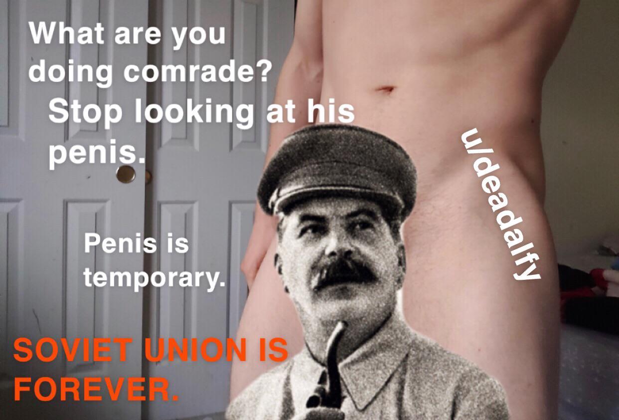 Stop it, comrade. | Scrolller