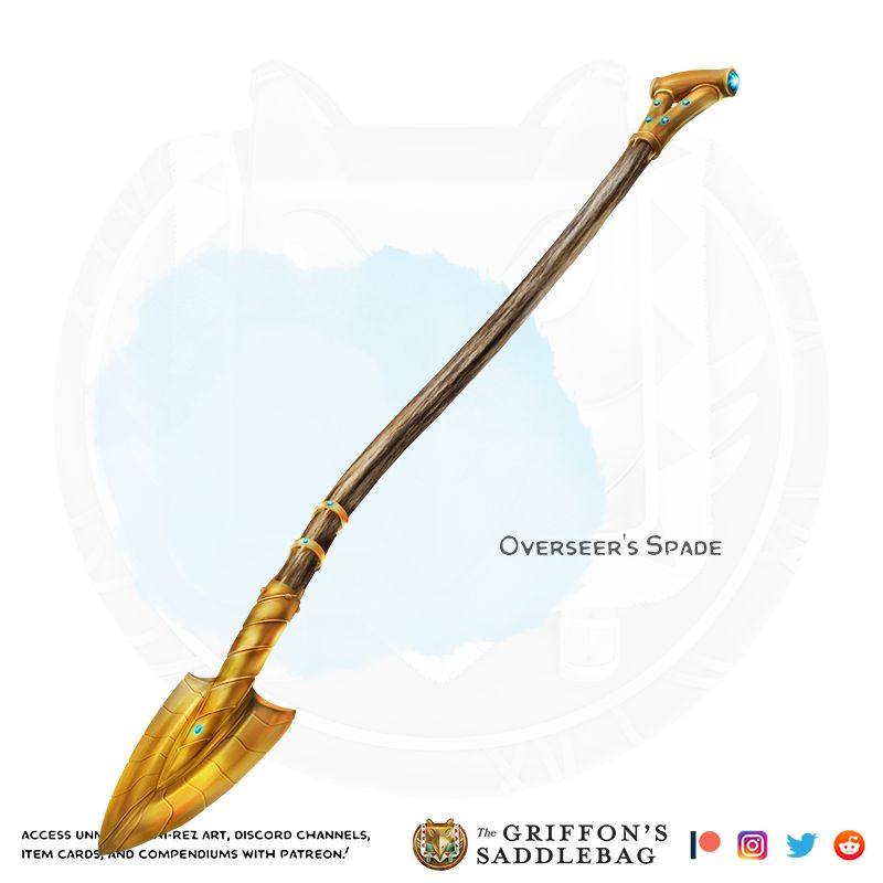 {The Griffon's Saddlebag} Overseer's Spade | Wondrous item | Scrolller