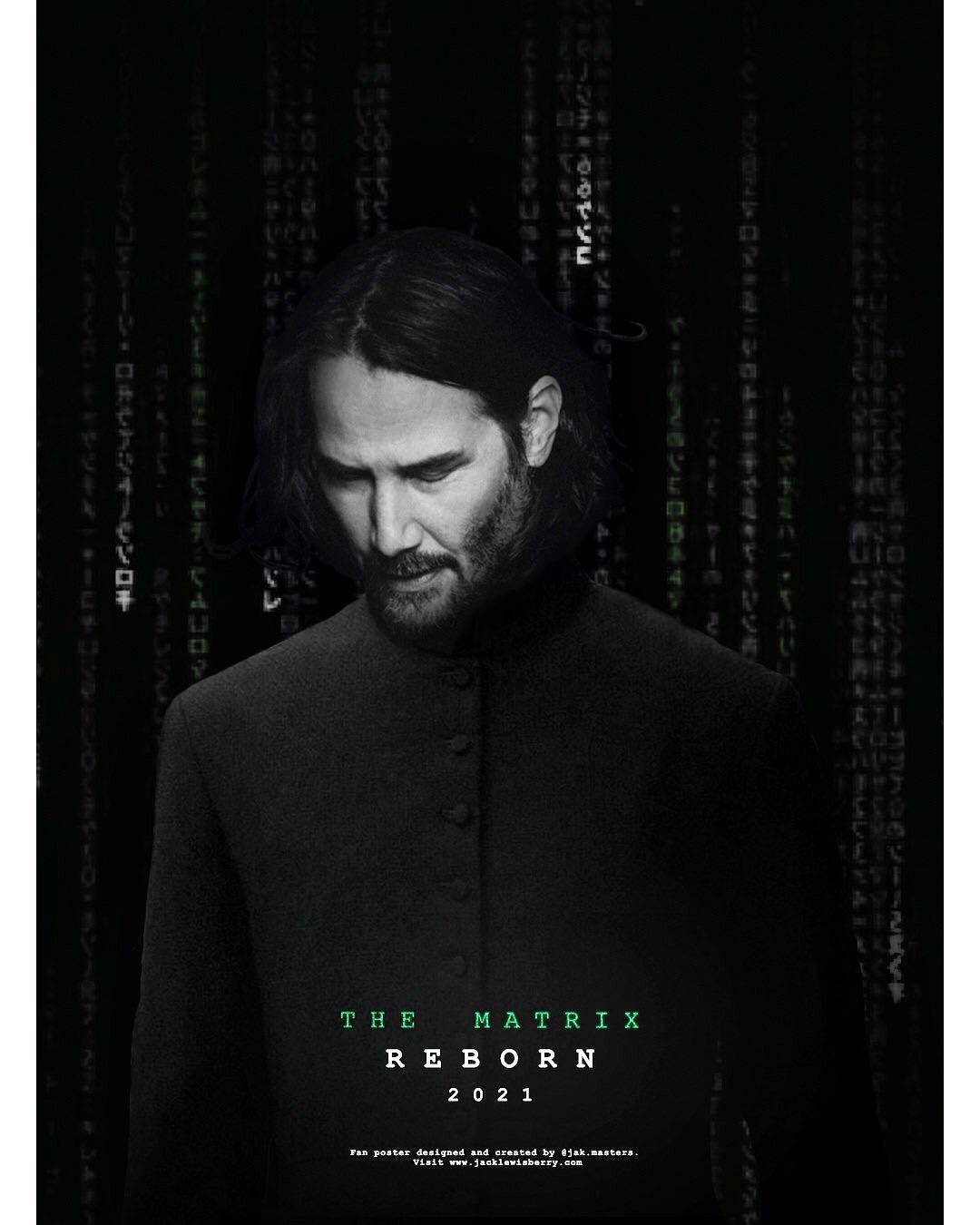 The Matrix Reborn (Matrix 4) - Fan poster - @jak.masters | Scrolller