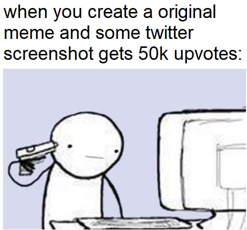 basicaly the "Memes" Subreddit | Scrolller