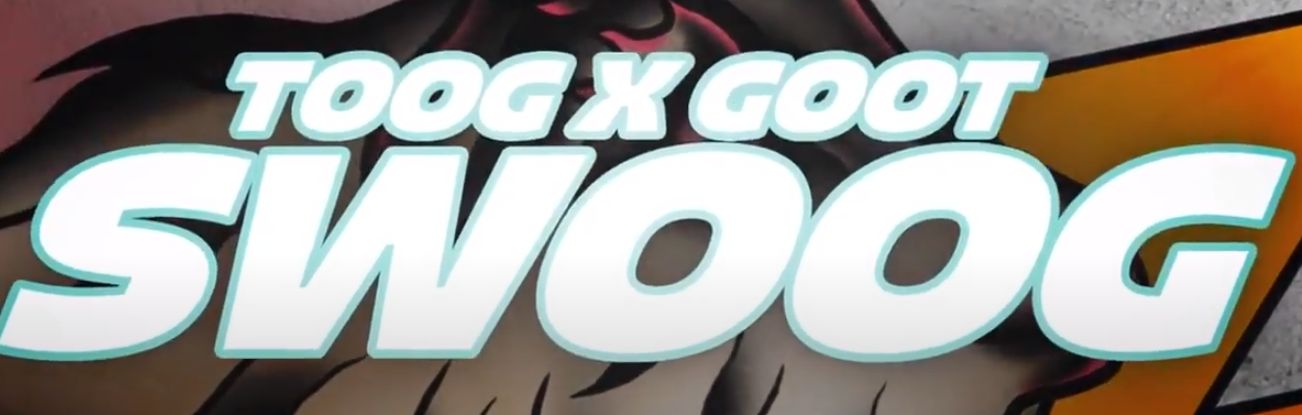 TOOT x GOOT - SWOOG | Scrolller