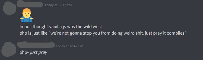 Was talking with a previous coworker about his thoughts on php | Scrolller