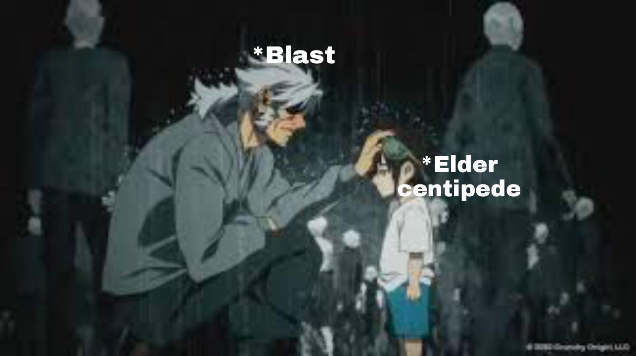 What Really Happened When Blast Had A Fight With Elder Centipede | Scrolller