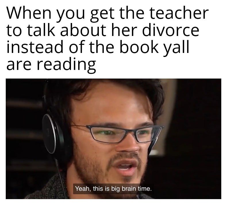 Yea big brain time | Scrolller