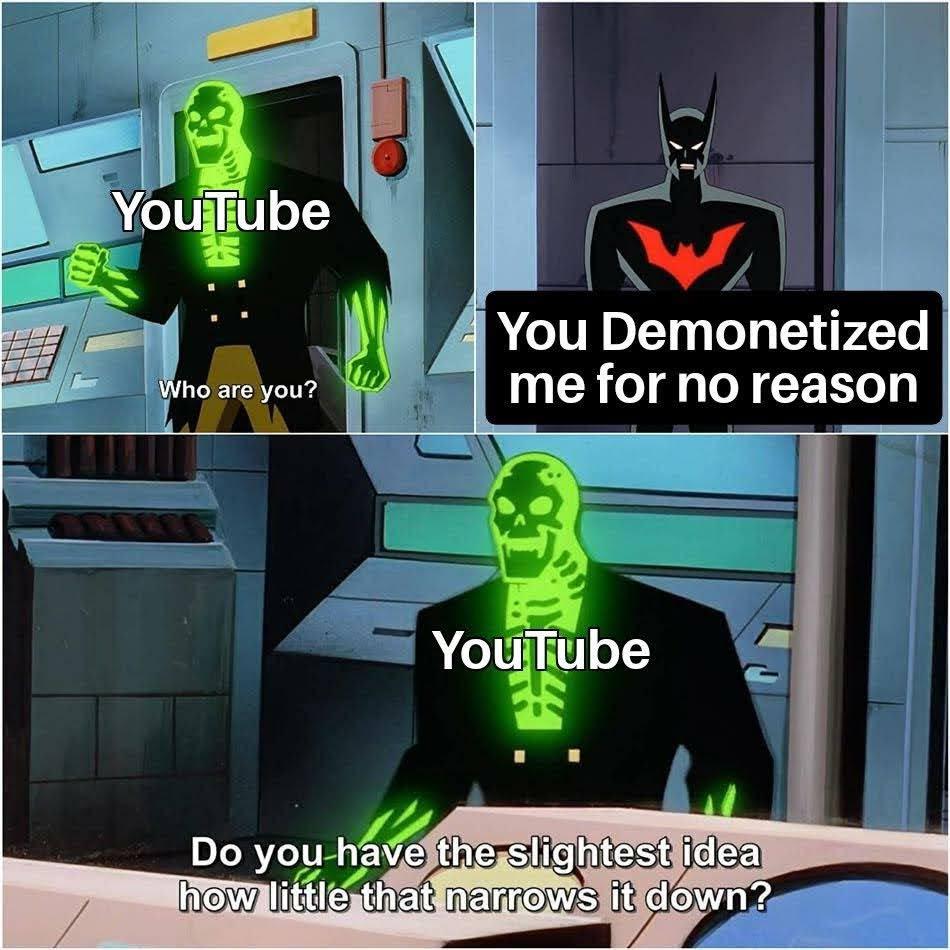 YouTube: *Demonetization Intensifies* | Scrolller