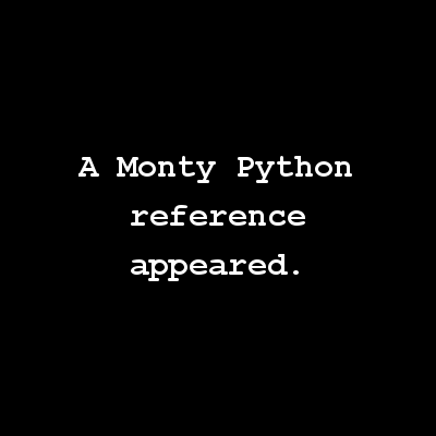 Act 1 Scene 31: A Monty Python reference appeared. | Scrolller