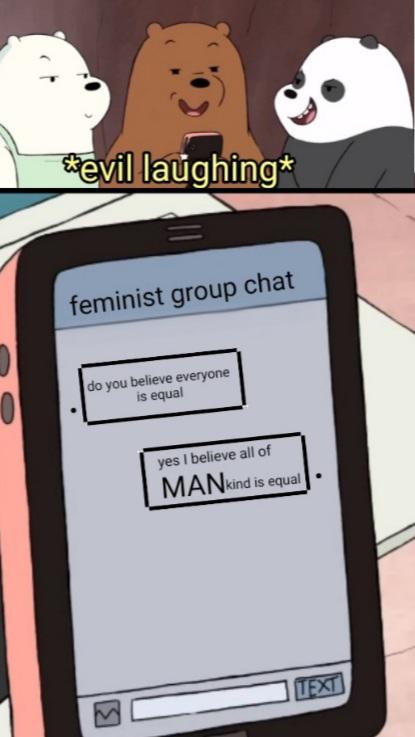 All of MAN-kind is equal | Scrolller