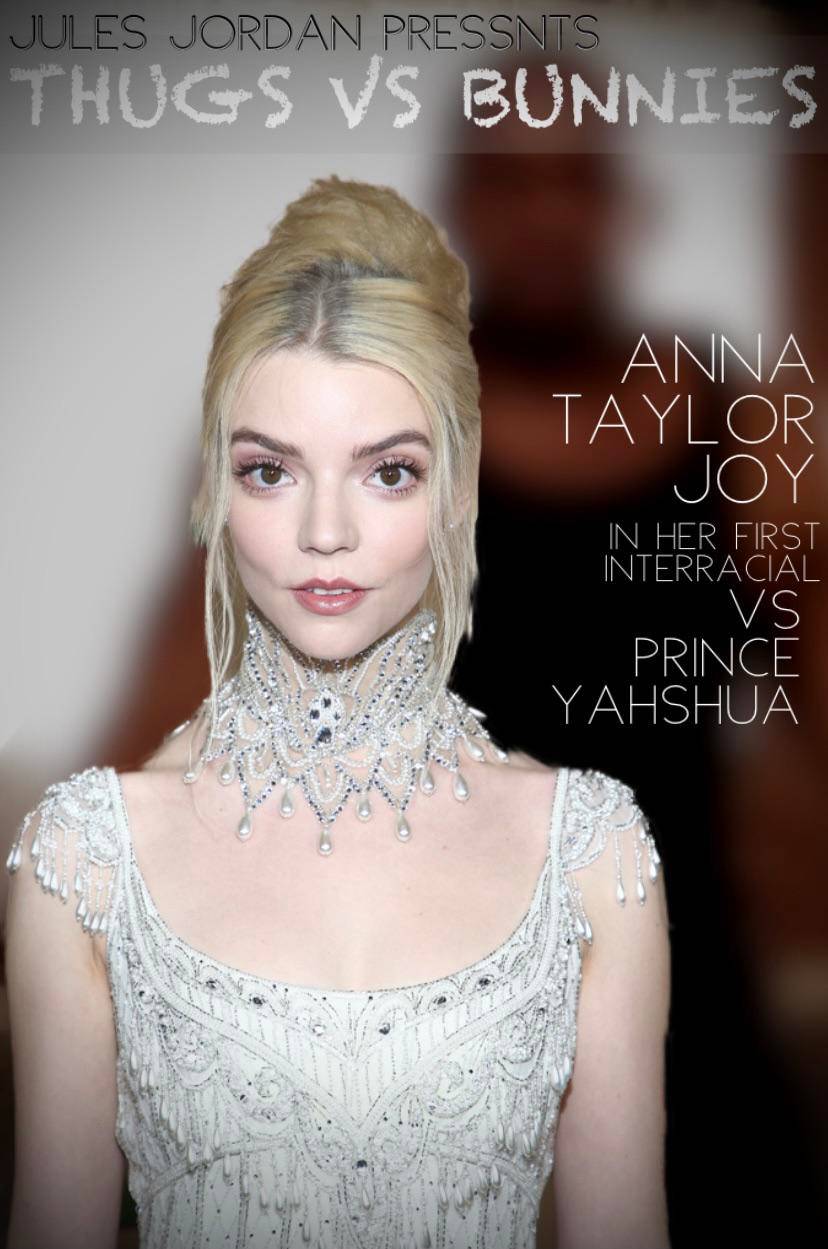 Anna Taylor Joy. Interracial | Scrolller