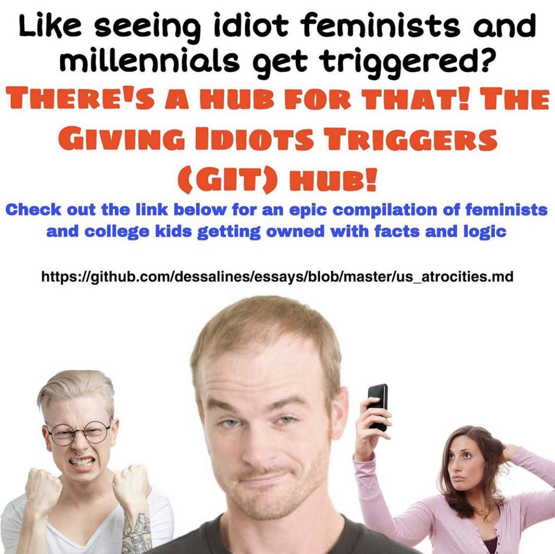 At the Giving Idiots Triggers hub, you’ll see these liberal snowflakes get put in their place ...