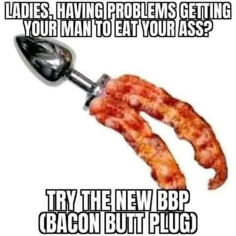 Bacon Butt | Scrolller