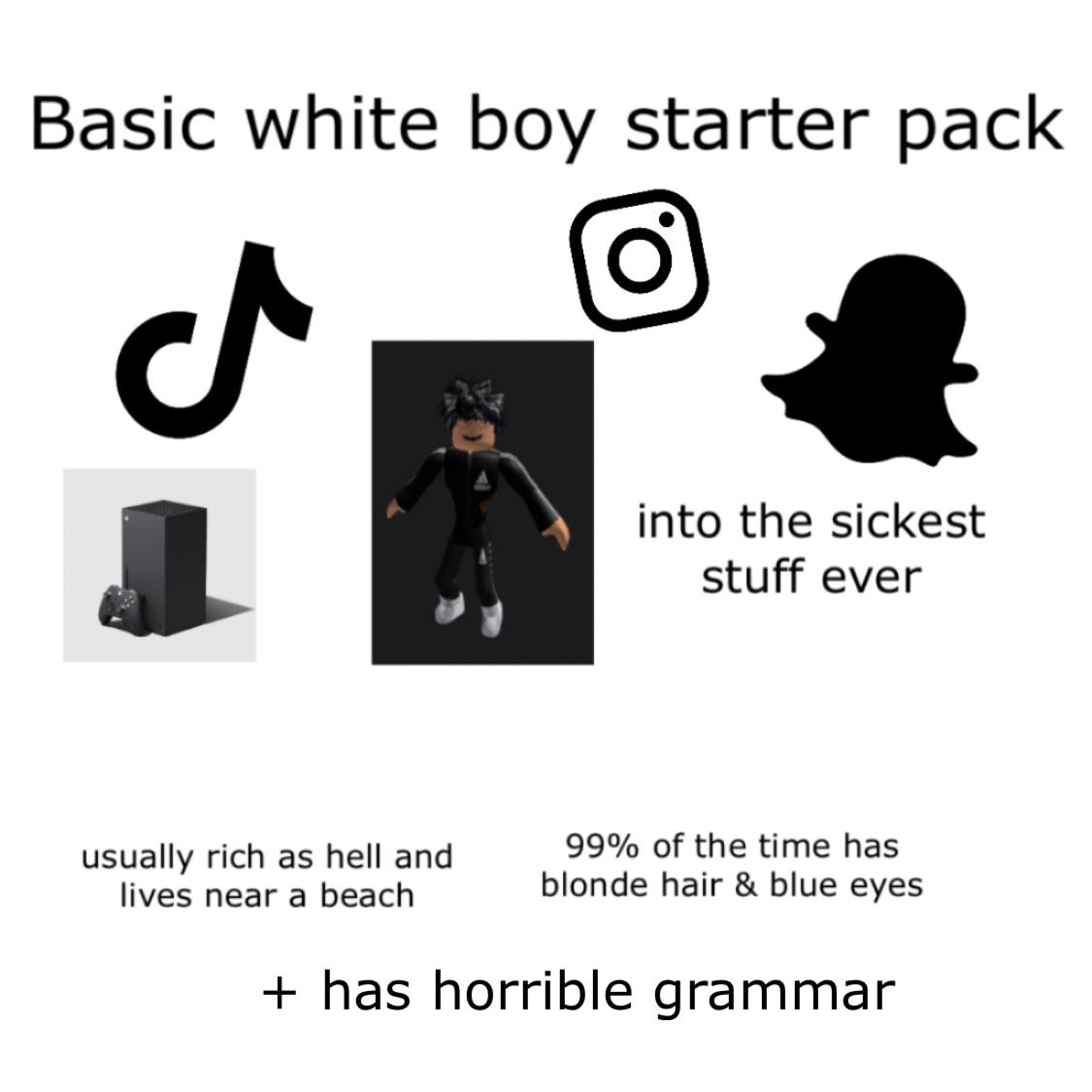 Basic white boy starter pack | Scrolller