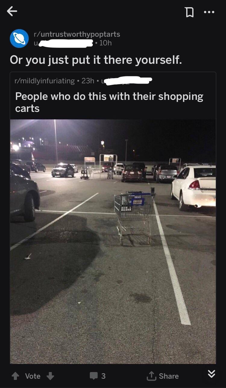 Because shopping carts are never left in parking lots | Scrolller