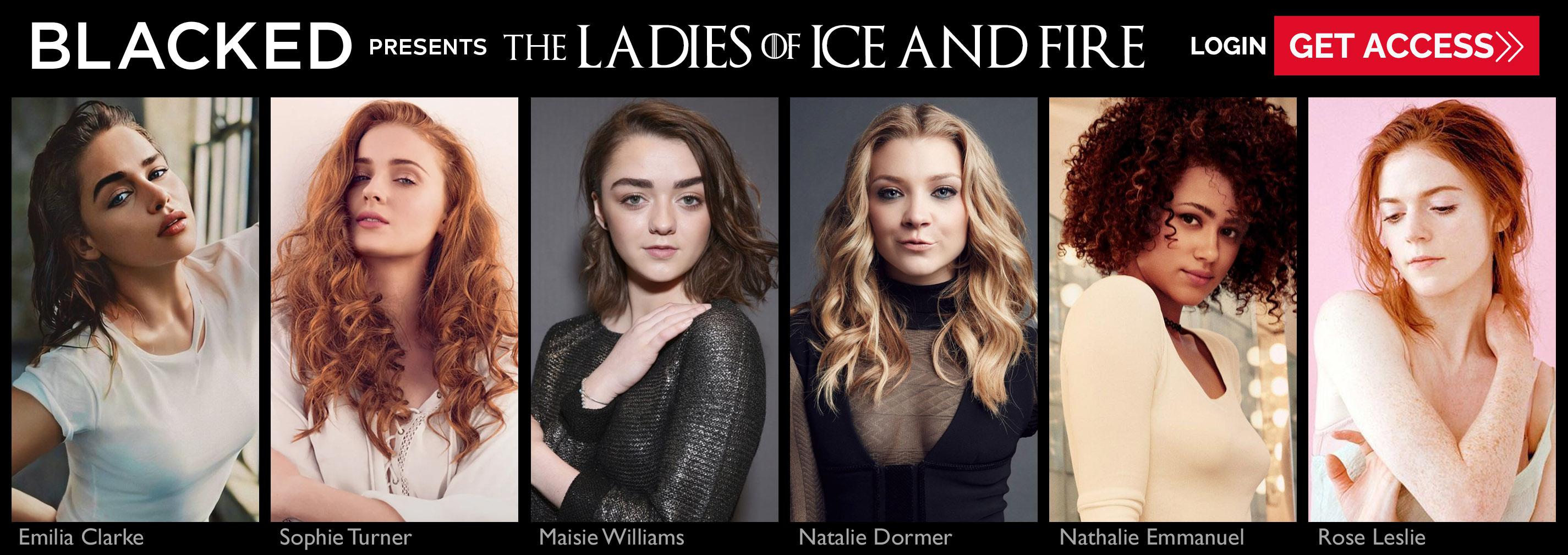 Blacked presents The Ladies of Ice and Fire | Scrolller