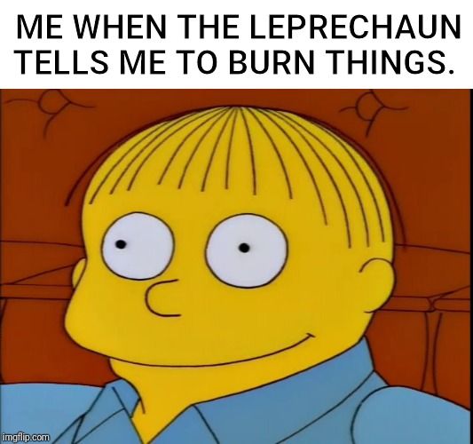 Burn 'em all! | Scrolller