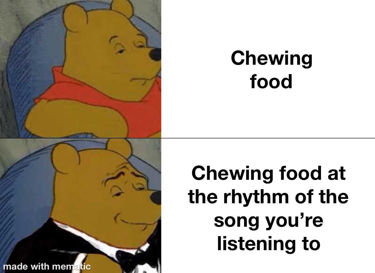 Chewing to the rhythm | Scrolller