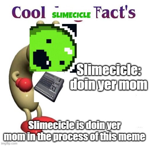 cool slimecicle facts! #1 | Scrolller