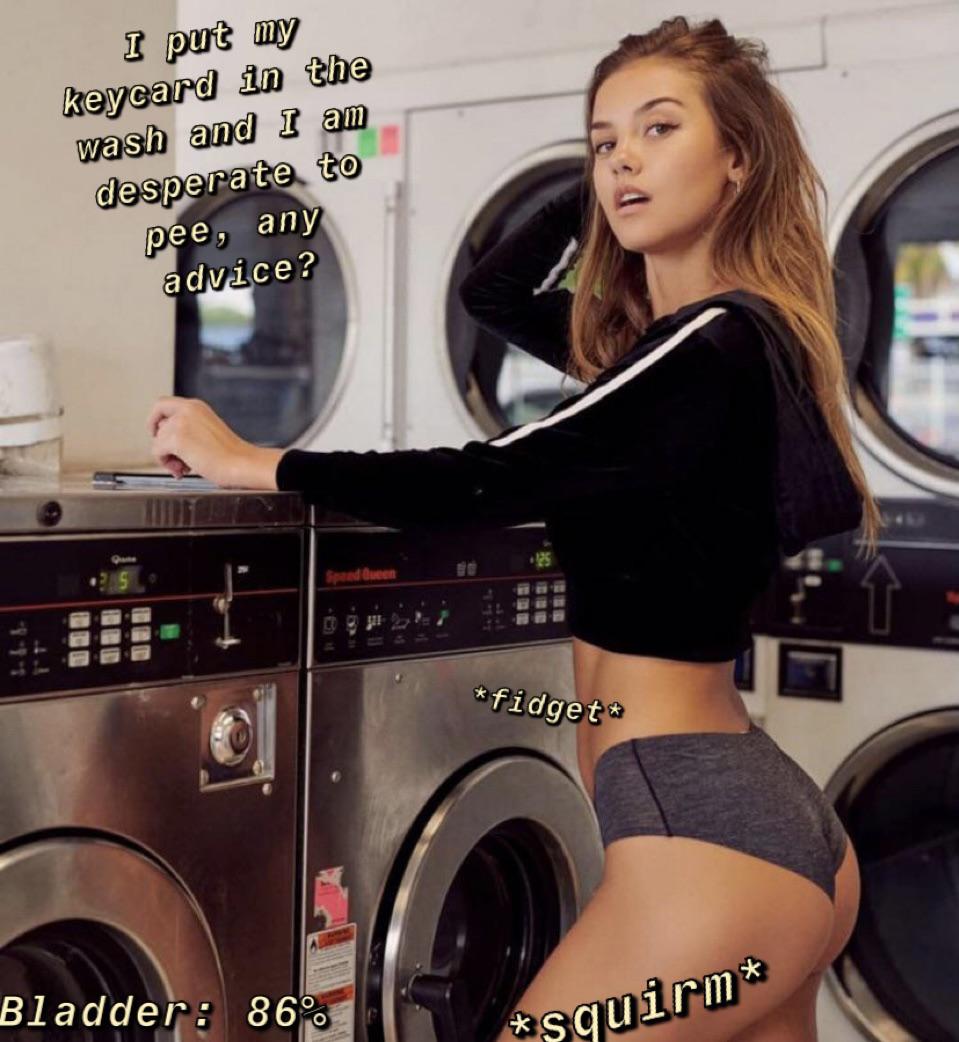 Cross your legs and hold it like a big girl? | Scrolller