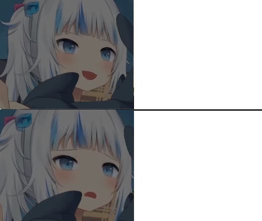 Disappointed Gura (Meme Template) | Scrolller