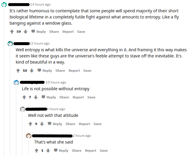 Don't waste your biological lifetime, entropy is king | Scrolller